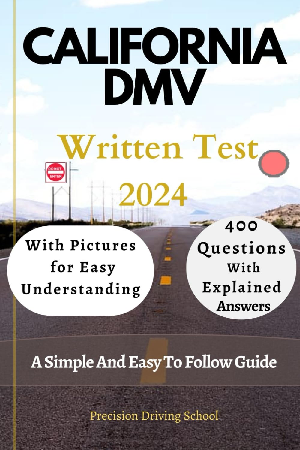 CALIFORNIA DMV WRITTEN TEST 2024 (400 Questions With Explained Answers ...