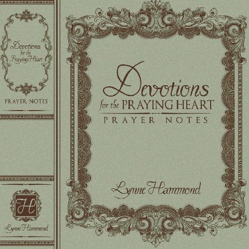 Devotions for the Praying Heart: Lynne Hammond: 9781573994521: Amazon ...
