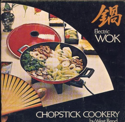 Electric Wok Chopstick Cookery: west bend: Amazon.com: Books
