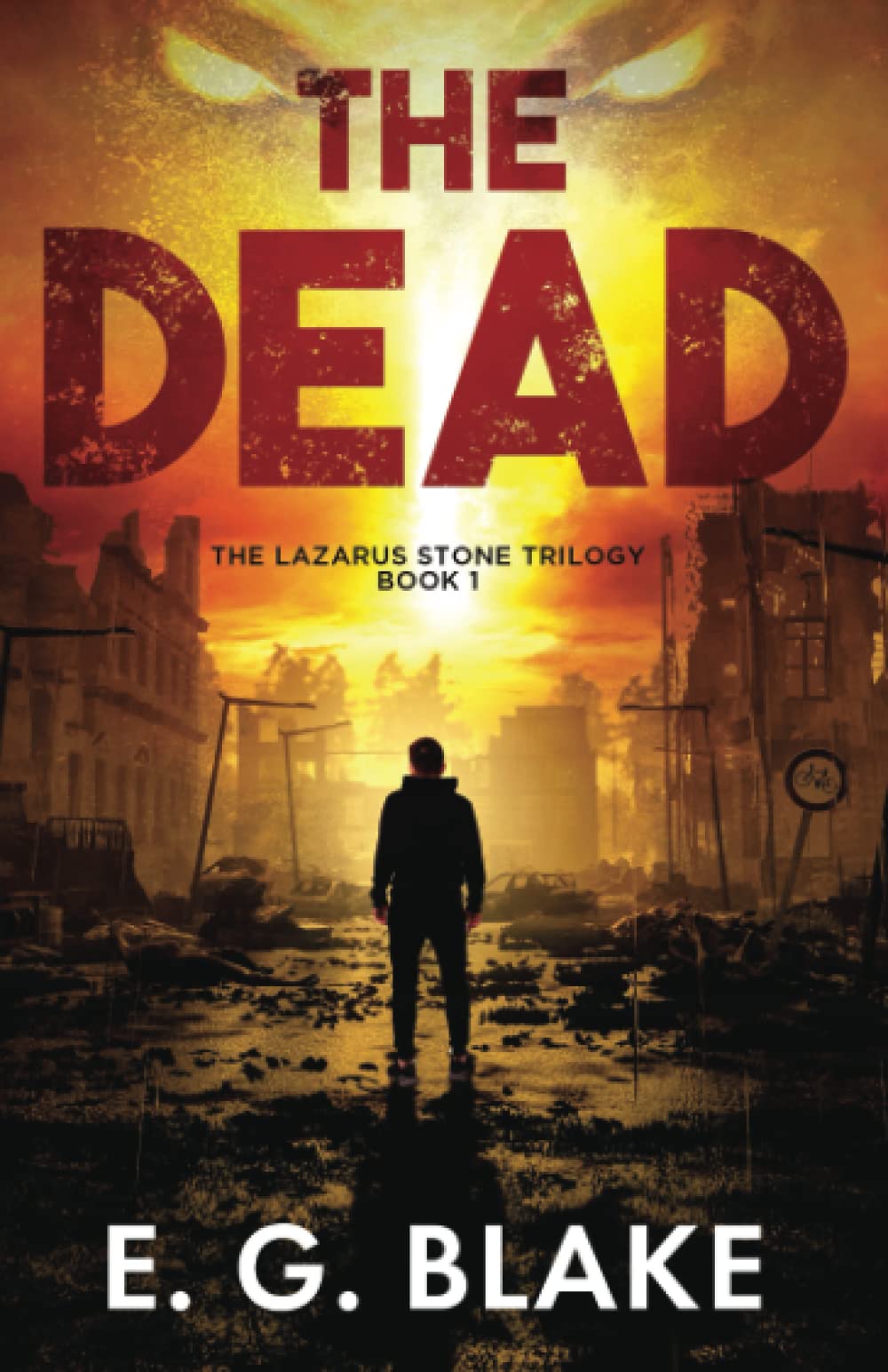The Dead: A Terrifying Young Adult Horror Trilogy: Blake, E. G ...