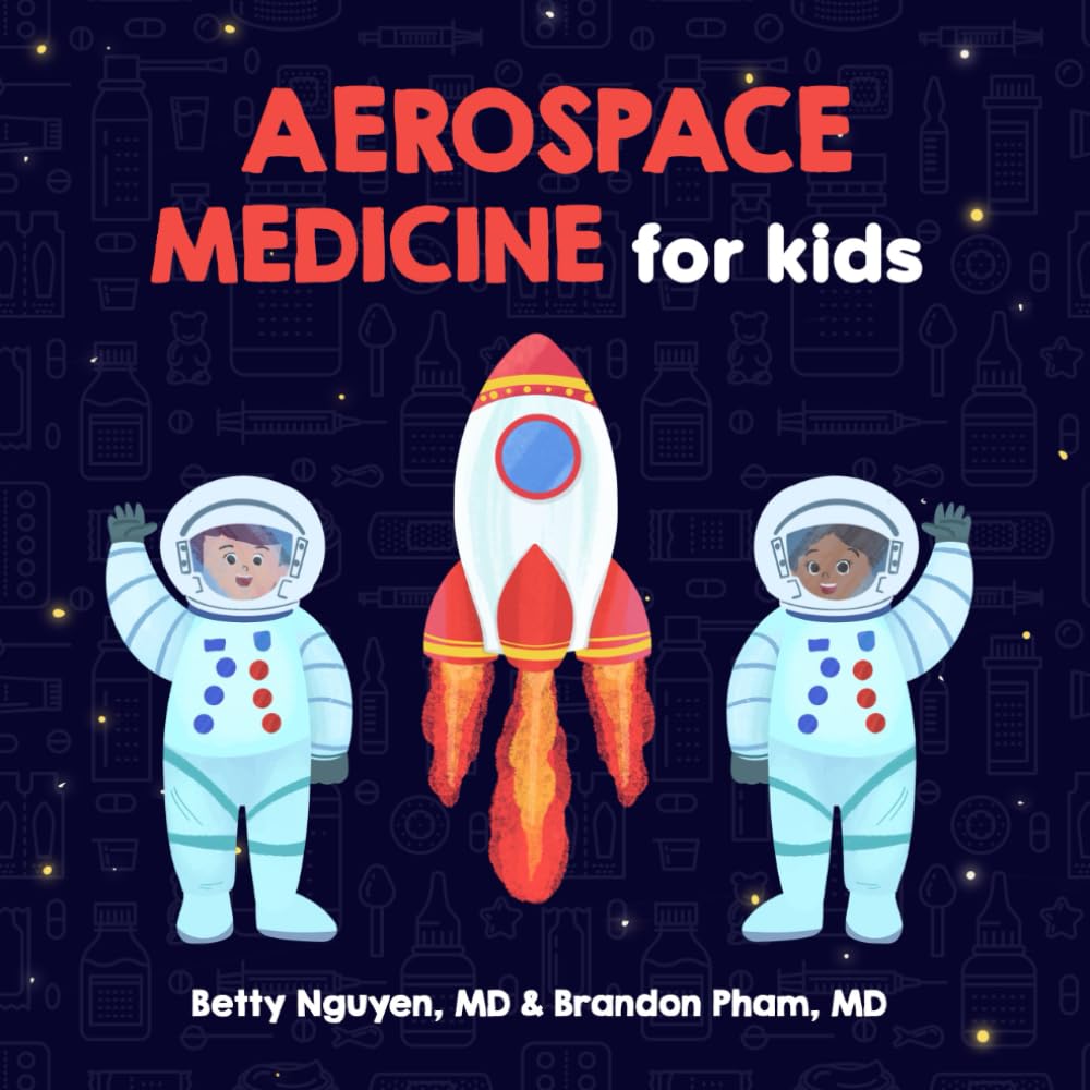 Aerospace Medicine for Kids: A Fun Picture Book About Astronauts and ...