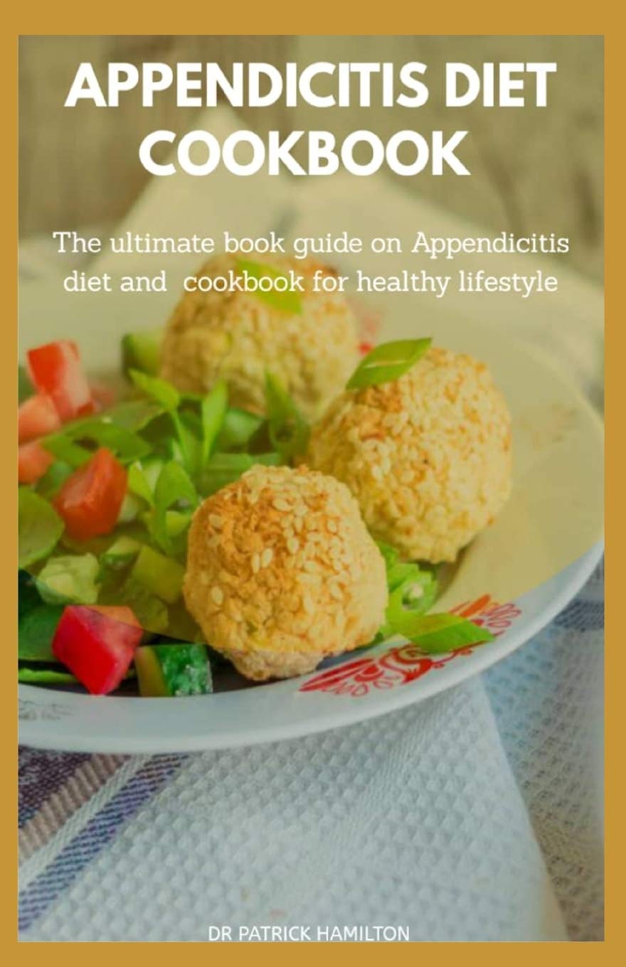 Amazon.com: APPENDICITIS DIET COOKBOOK: The ultimate book guide on ...