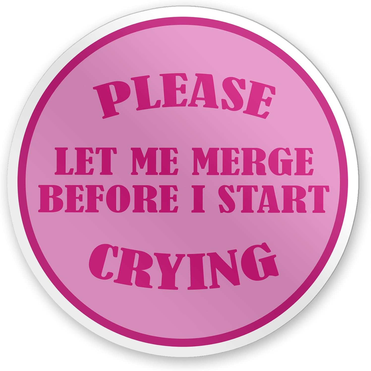 Amazon.com - YNhiCraft1921, Please Let Me Merge Before I Start Crying ...