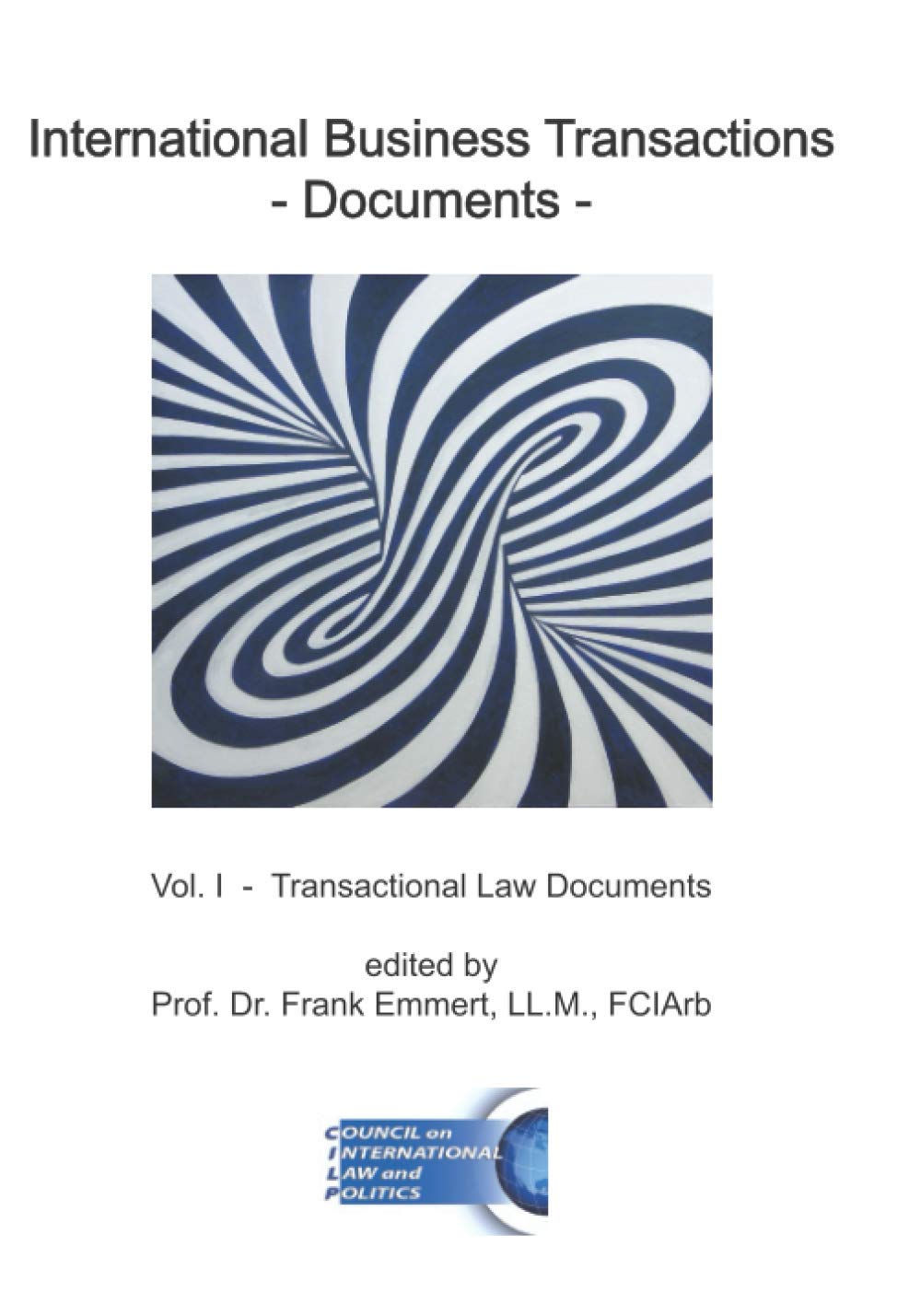 International Business Transactions - Documents: Vol. I - Transactional ...