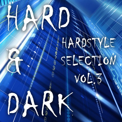 Écouter Hard & Dark Hardstyle Selection, Vol. 3 de VARIOUS ARTISTS sur ...