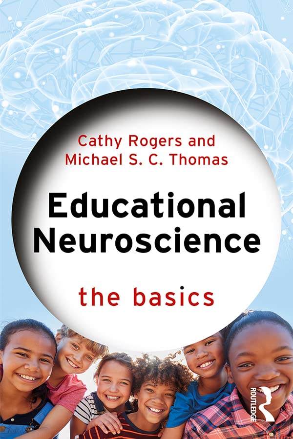 Amazon.com: Educational Neuroscience: The Basics eBook : Rogers, Cathy ...