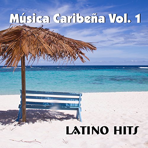 Play Música Caribeña, Vol. 1 Latino Hits by VARIOUS ARTISTS on Amazon Music