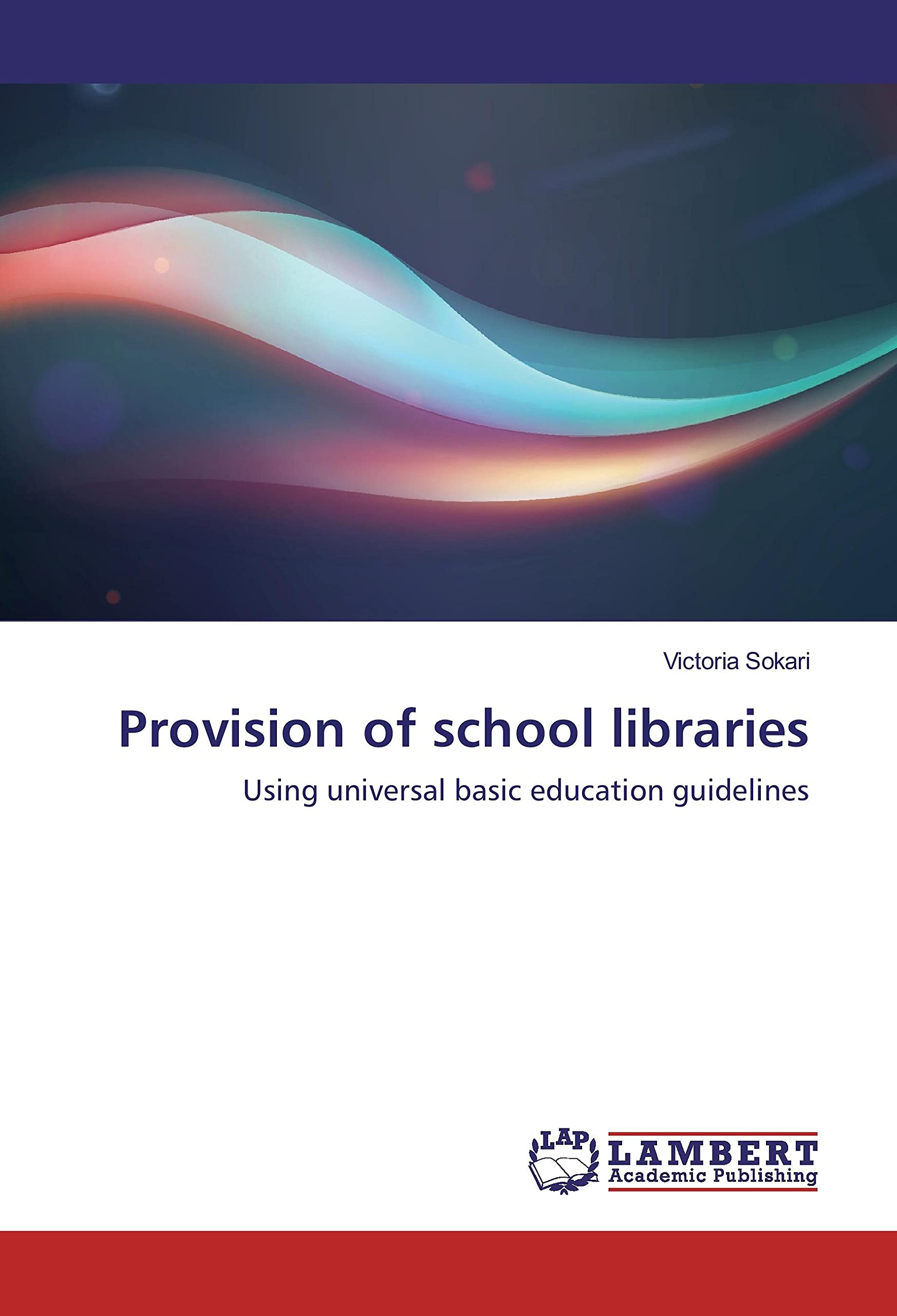 Provision of school libraries: Using universal basic education ...