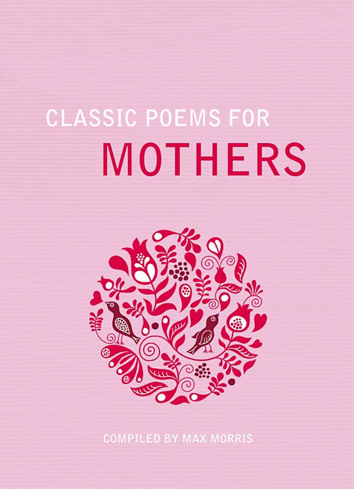 Buy CLASSIC POEMS FOR MOTHERS Book Online at Low Prices in India ...