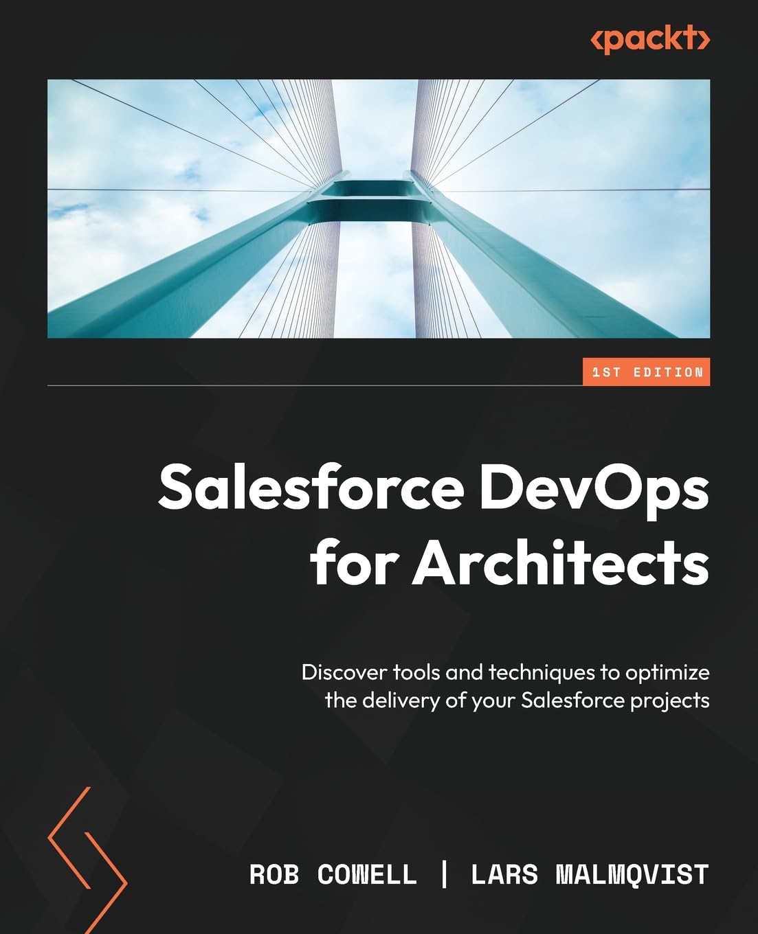 Salesforce Devops For Architects Discover Tools And Techniques To Optimize The Delivery Of Your