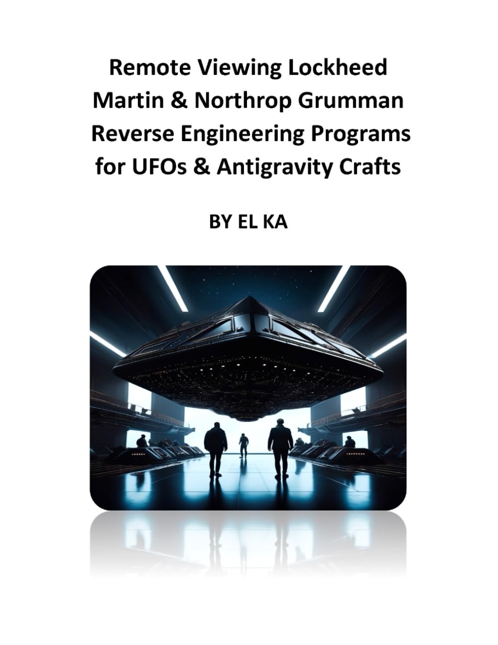 Remote Viewing Lockheed Martin & Northrop Grumman Reverse Engineering Programs for UFOs ...