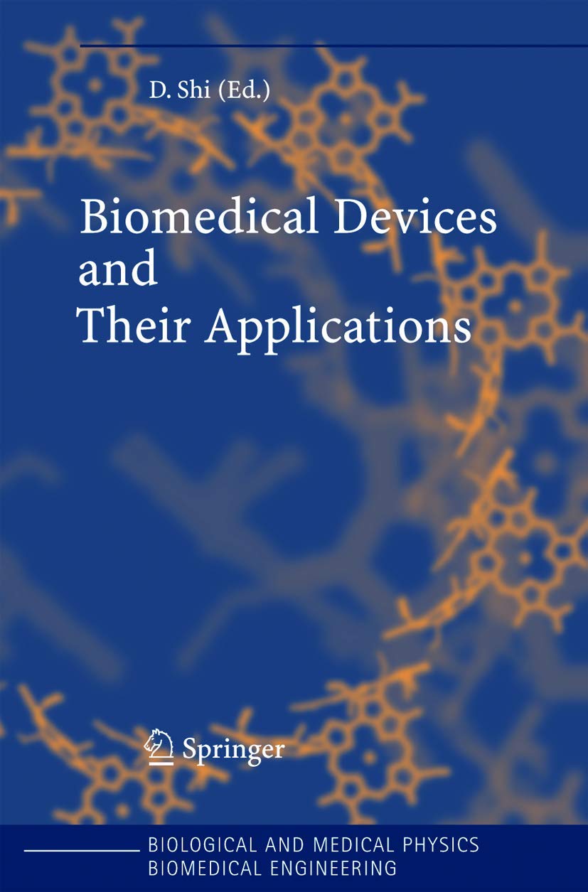 Biomedical Devices and Their Applications (Biological and Medical ...