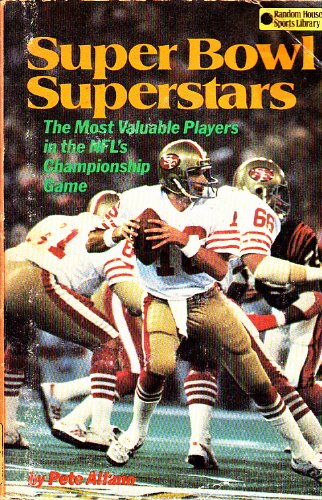 SUPER BOWL SUPERSTARS (Random House Sports Library): Alfano, Pete ...