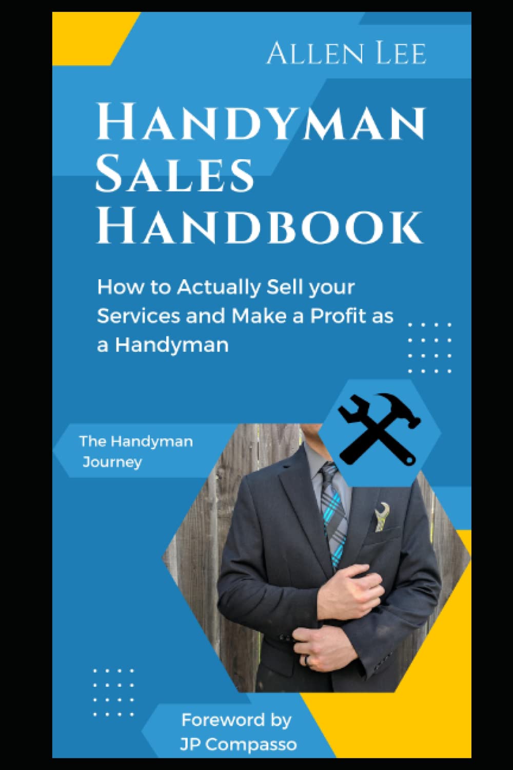 Handyman Sales Handbook: How to actually SELL your services and make a ...