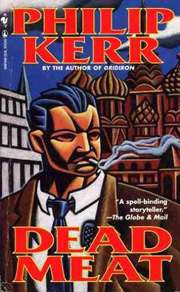 Dead Meat: Amazon.co.uk: Kerr, Philip: 9780770427047: Books