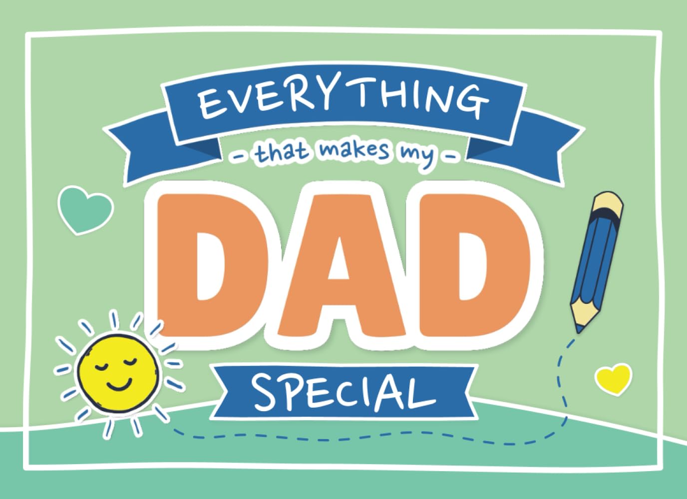 Everything That Makes My Dad Special: Fill In The Blank Book for Dad ...