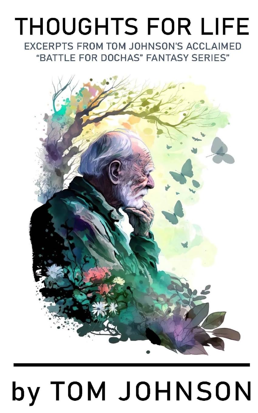 Thoughts For Life: Tom Johnson: 9781950950980: Amazon.com: Books