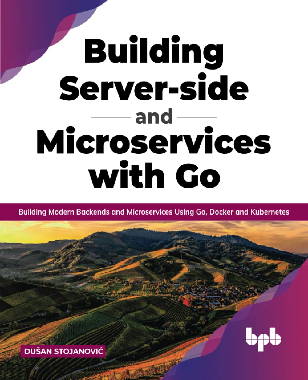 Buy Building Server-side and Microservices with Go: Building Modern Backends and Microservices ...