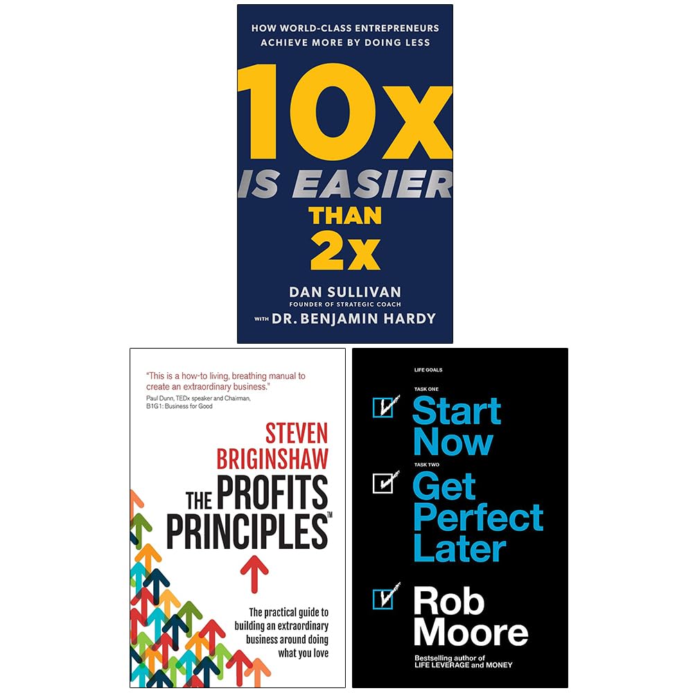 10x Is Easier Than 2x [Hardcover], The Profits Principles, Start Now ...