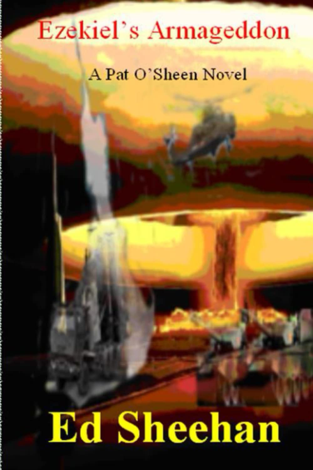 Ezekiel's Armageddon: A Pat O'Sheen Thriller (Pat O'Sheen Novels ...