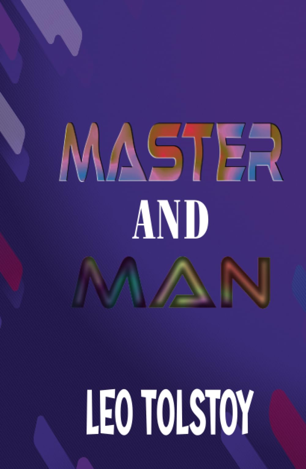 Master and Man: Leo Tolstoy, Zinc Read: 9789357404150: Amazon.com: Books