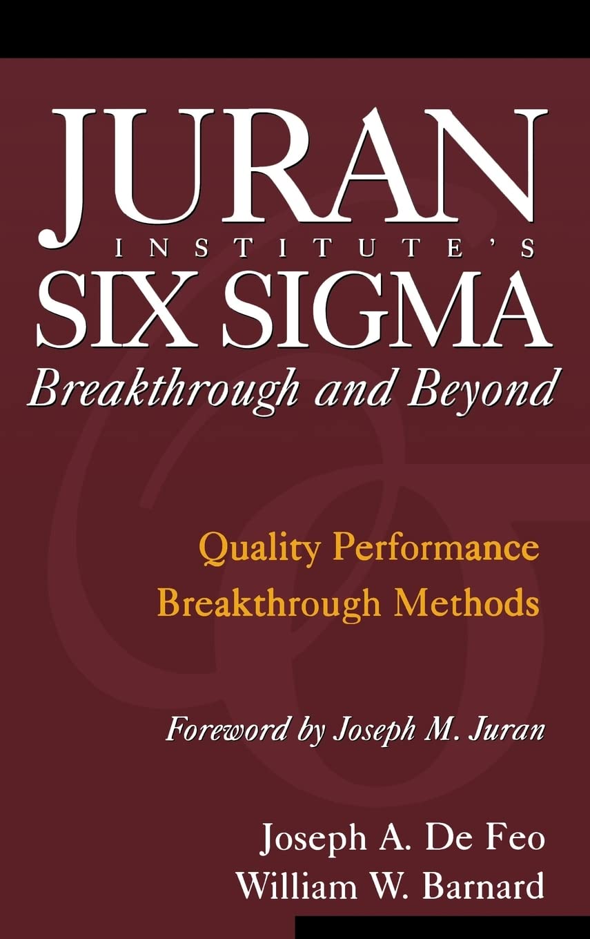 Amazon.com: Juran Institute's Six Sigma Breakthrough and Beyond ...