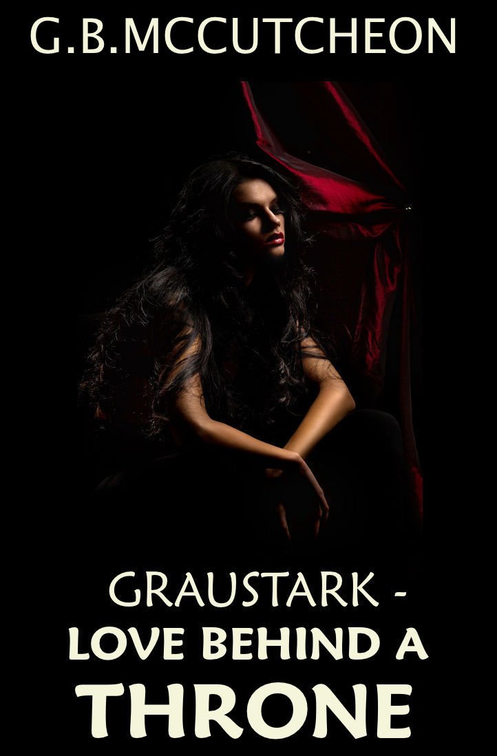 Graustark (Complete Series): Historical Romance Collection eBook ...