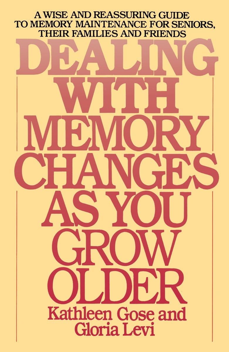 Amazon.com: Dealing with Memory Changes As You Grow Older: A Wise and ...