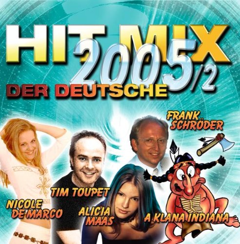 Amazon.com: Der Deutsche Hit Mix 2005 2: CDs & Vinyl