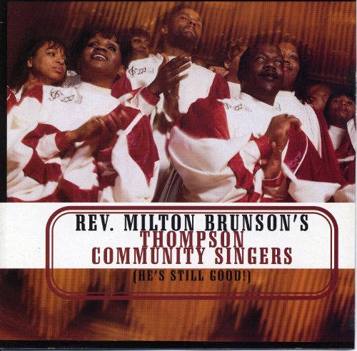 Play He's Still Good by Milton Brunson on Amazon Music