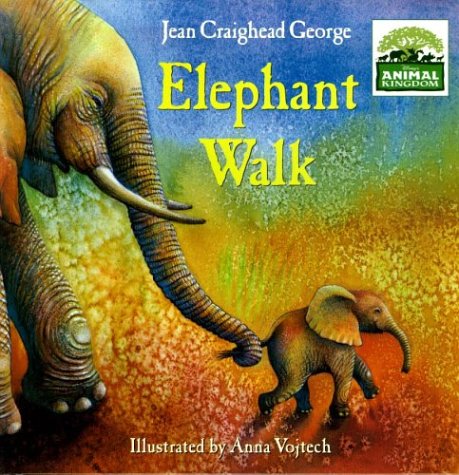 Elephant Walk (Disney's Animal Kingdom): George, Jean Craighead ...