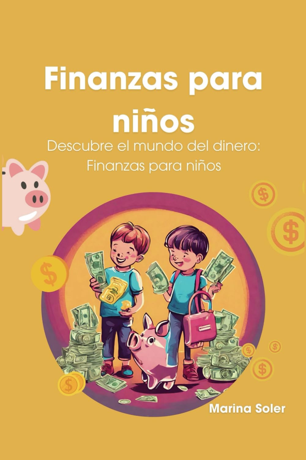 Finanzas para niños: Descubre el mundo del dinero de las Finanzas para ...