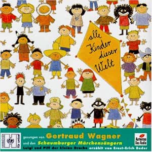 Alle Kinder Dieser Welt - Wagner,Gertraud: Amazon.de: Musik