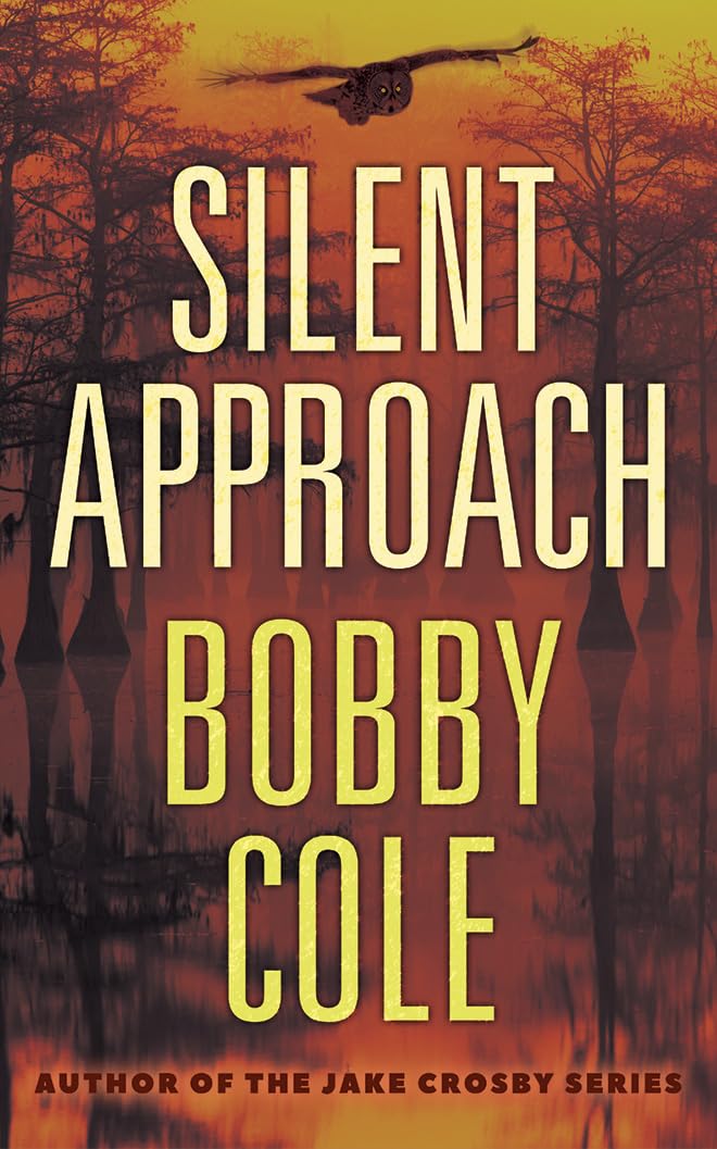 Silent Approach: Cole, Bobby: 9781477818312: Amazon.com: Books