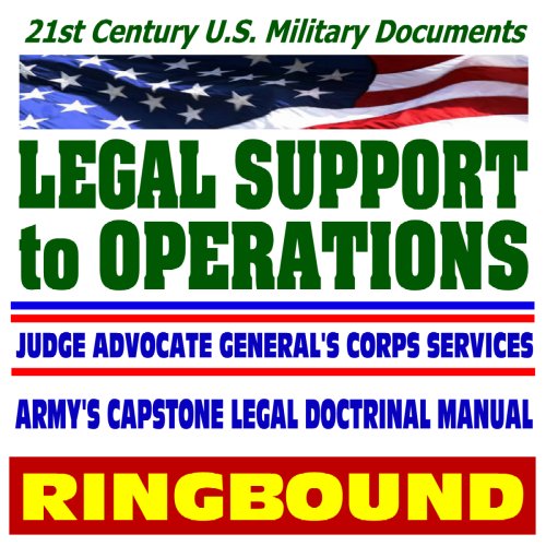 21st Century U.S. Military Documents: Legal Support to Operations ...