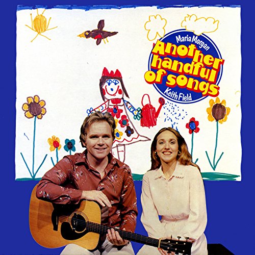 Play Another Handful of Songs by Maria Morgan & Keith Field on Amazon Music