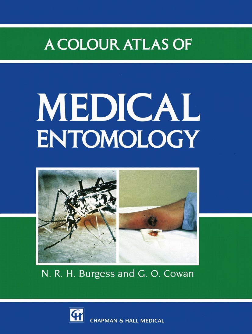 A Colour Atlas of Medical Entomology (Chapman & Hall Medical Atlas ...