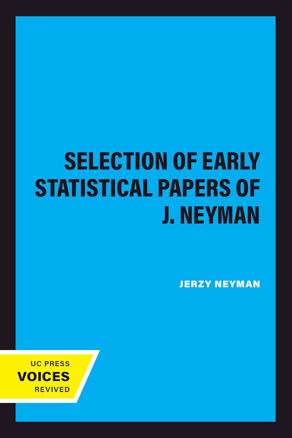 Amazon.com: A Selection of Early Statistical Papers of J. Neyman eBook ...