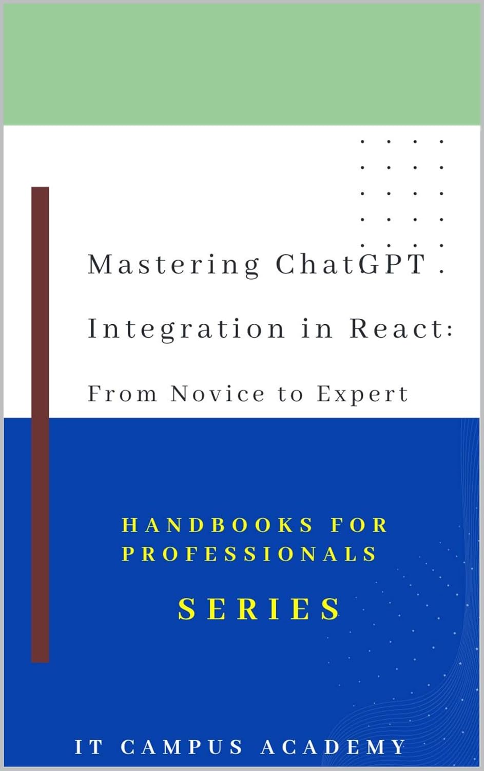 Amazon.com: Mastering ChatGPT Integration in React: From Novice to Expert. (HandBook for ...