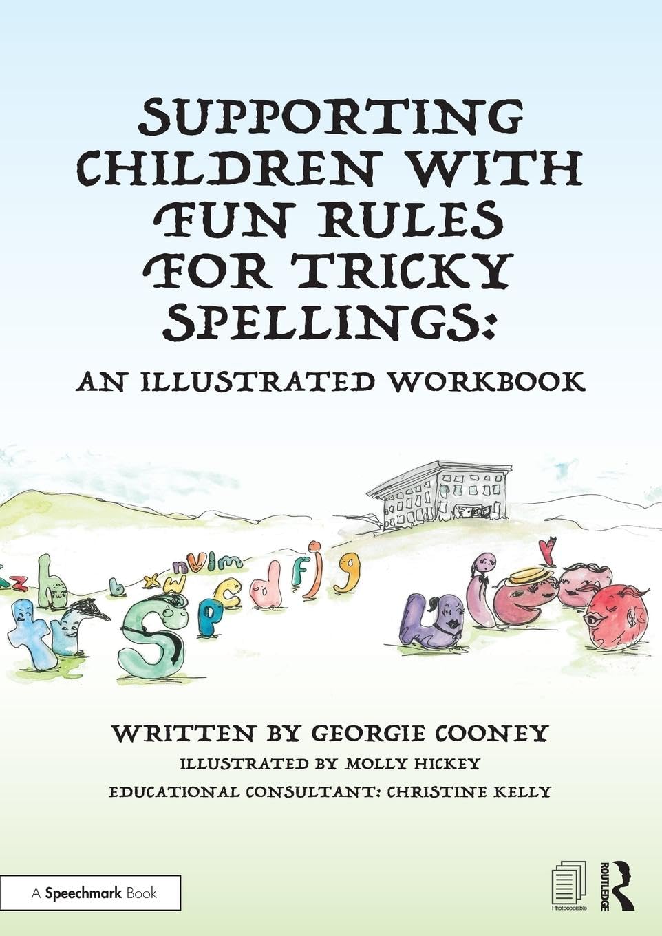 Supporting Children with Fun Rules for Tricky Spellings: An Illustrated ...
