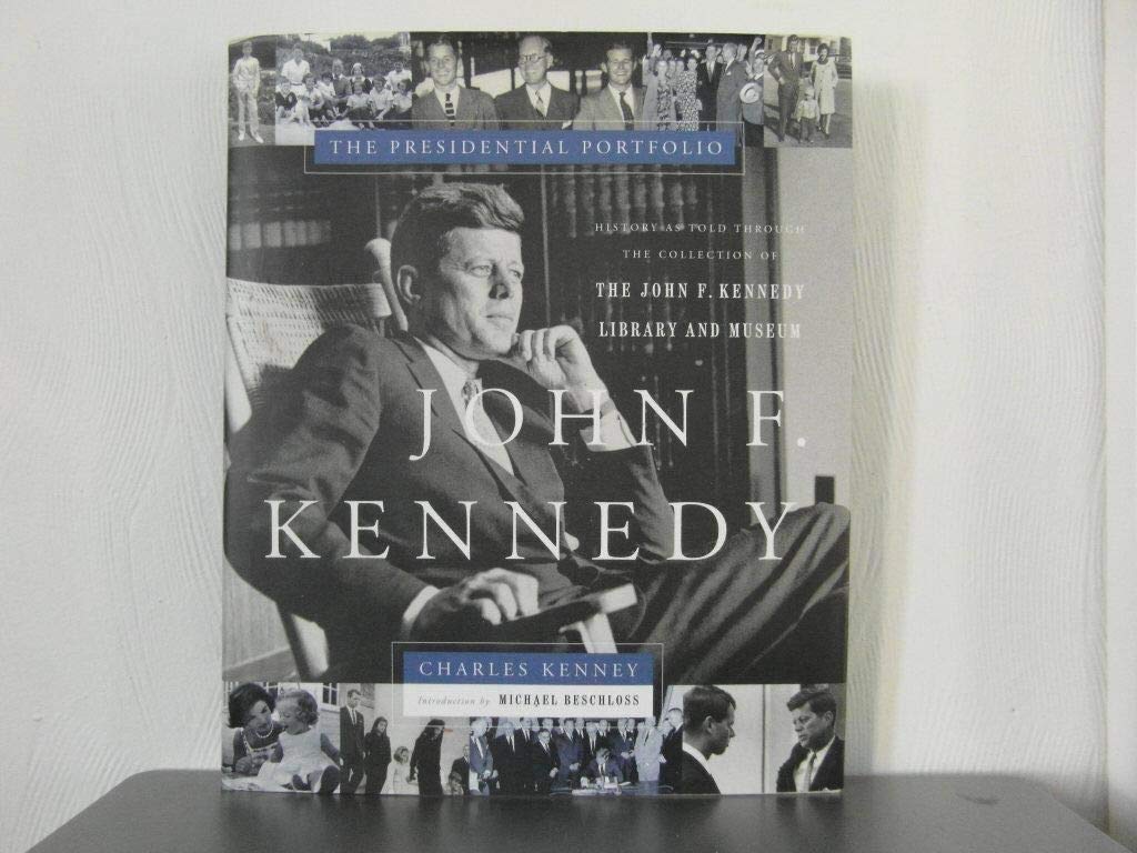Amazon.com: John F. Kennedy: The Presidential Portfolio: History as ...