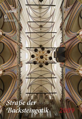 Straße der Backsteingotik 2009: Bildkalender für das Jahr 2009 : Poley ...