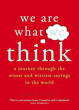 We Are What We Think: Geary, James.: 9780719561351: Amazon.com: Books