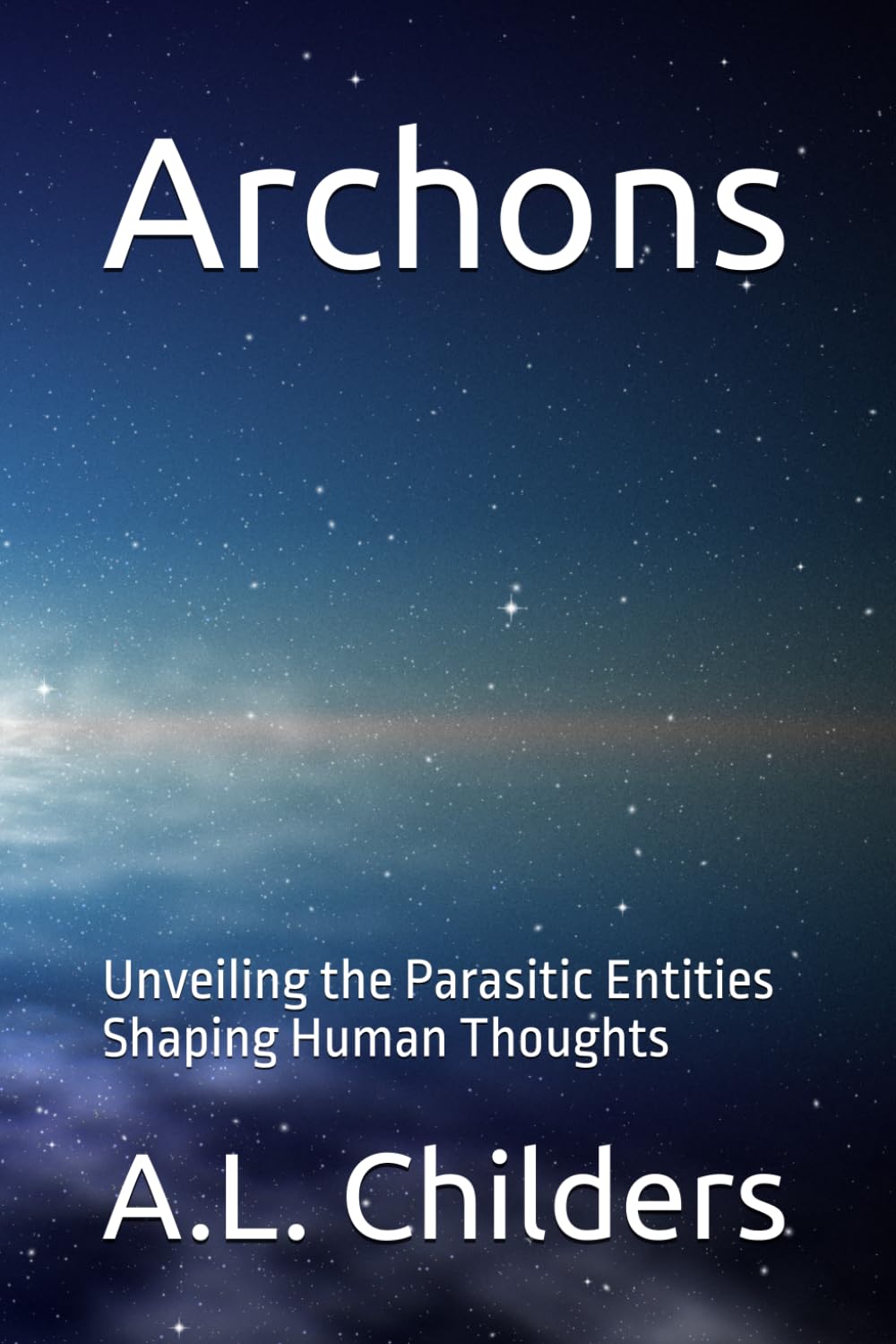 Archons: Unveiling the Parasitic Entities Shaping Human Thoughts ...
