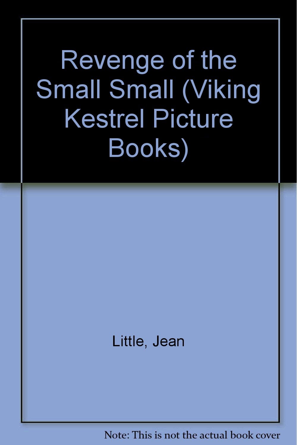 Revenge of the Small Small: Little, Jean: 9780670844715: Amazon.com: Books