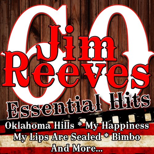 60 Essential Hits by Jim Reeves on Amazon Music - Amazon.co.uk