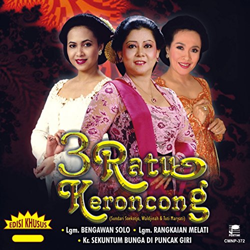 3 Ratu Keroncong von Sundari Soekotjo, Waldjinah, Tuti Maryati bei ...