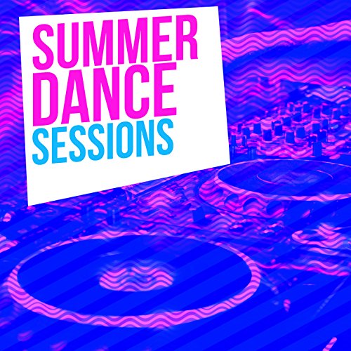Reproducir Summer Dance Sessions de Summer Dance Hits 2015 en Amazon Music