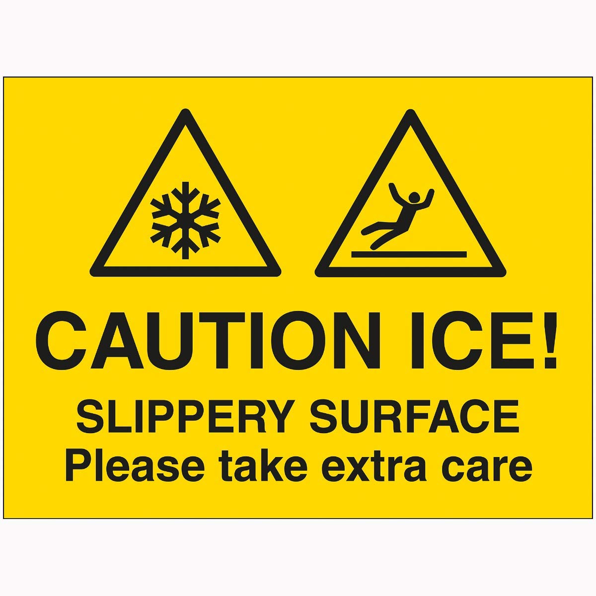 V Safety Caution Ice! Slippery Surface Please Take Extra Care Sign ...