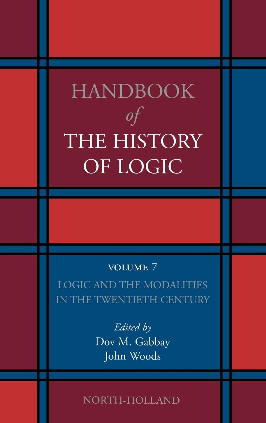 Amazon.com: Logic and the Modalities in the Twentieth Century (Volume 7 ...